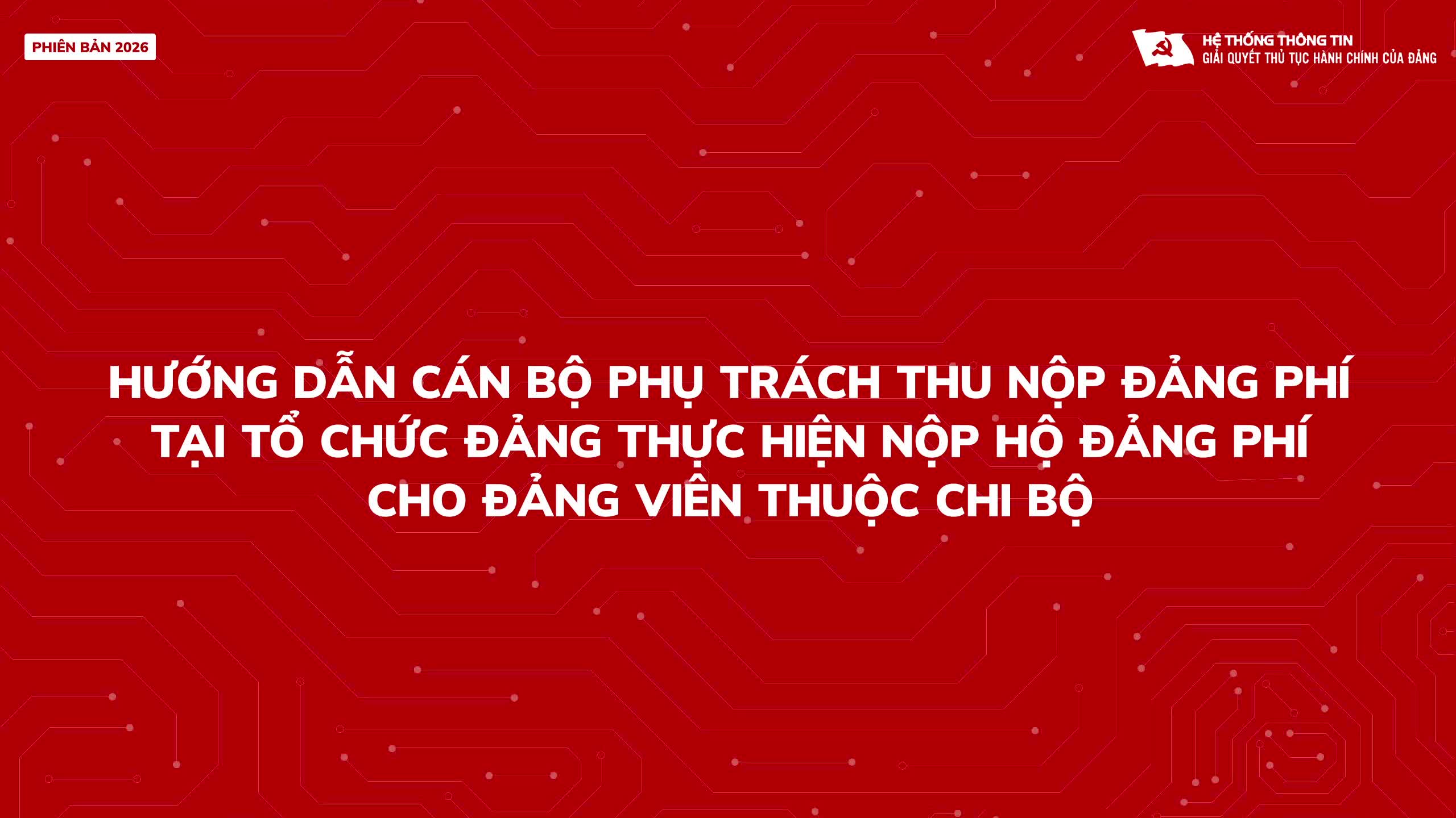 Hướng dẫn cán bộ phụ trách thực hiện nộp hộ đảng phí cho đảng viên
