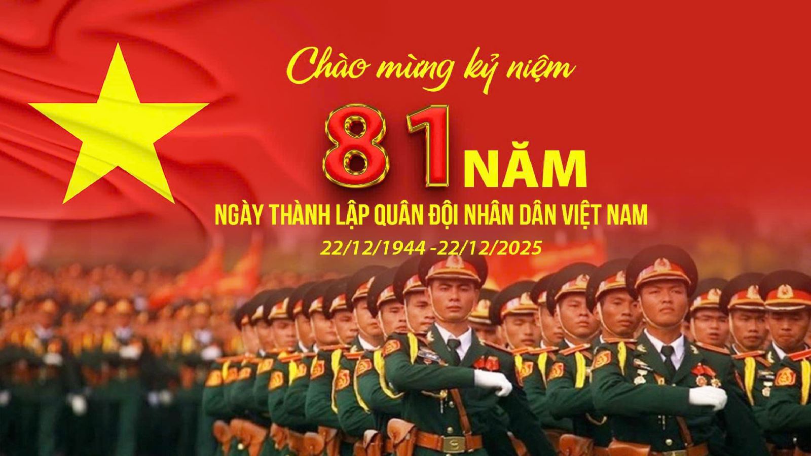 81 NĂM NGÀY THÀNH LẬP QUÂN ĐỘI NHÂN DÂN VIỆT NAM (22/12/1944 - 22/12 ...